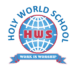 HOLY WORLD SCHOOL NANGLI, DWARKA